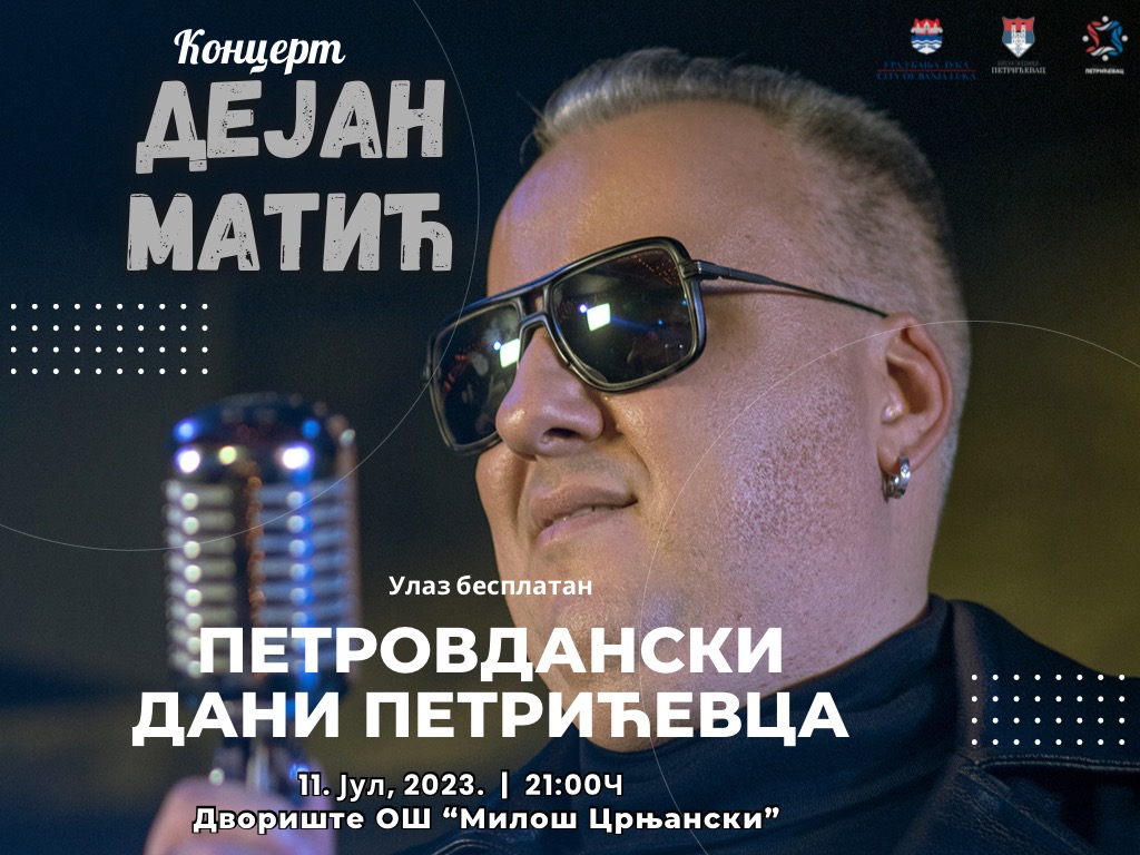Banjaluka: Koncert Dejana Matića 11. jula